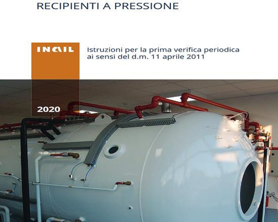 Recipienti a pressione: le istruzioni per la prima verifica periodica ...